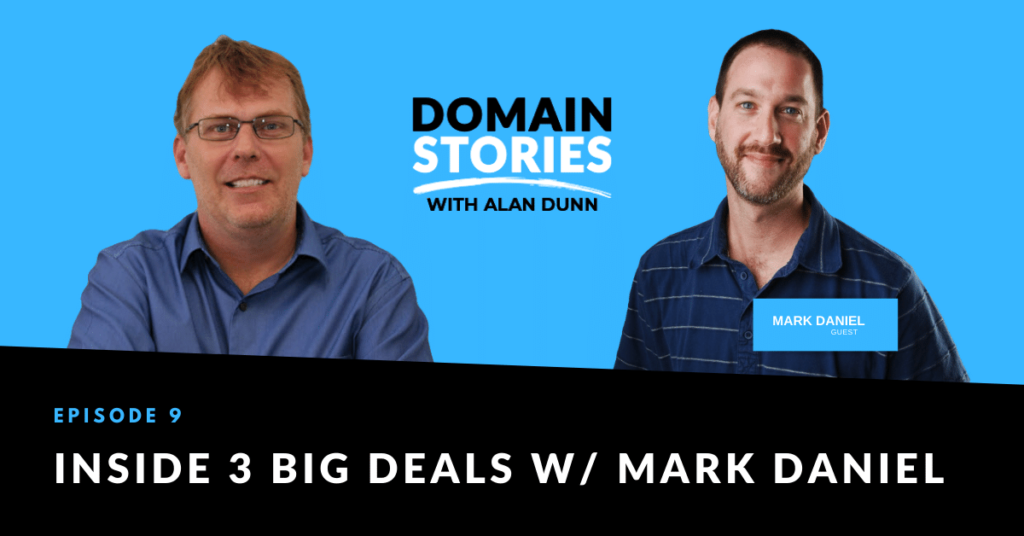 Inside 3 Big Deals with Mark Daniel and Alan Dunn